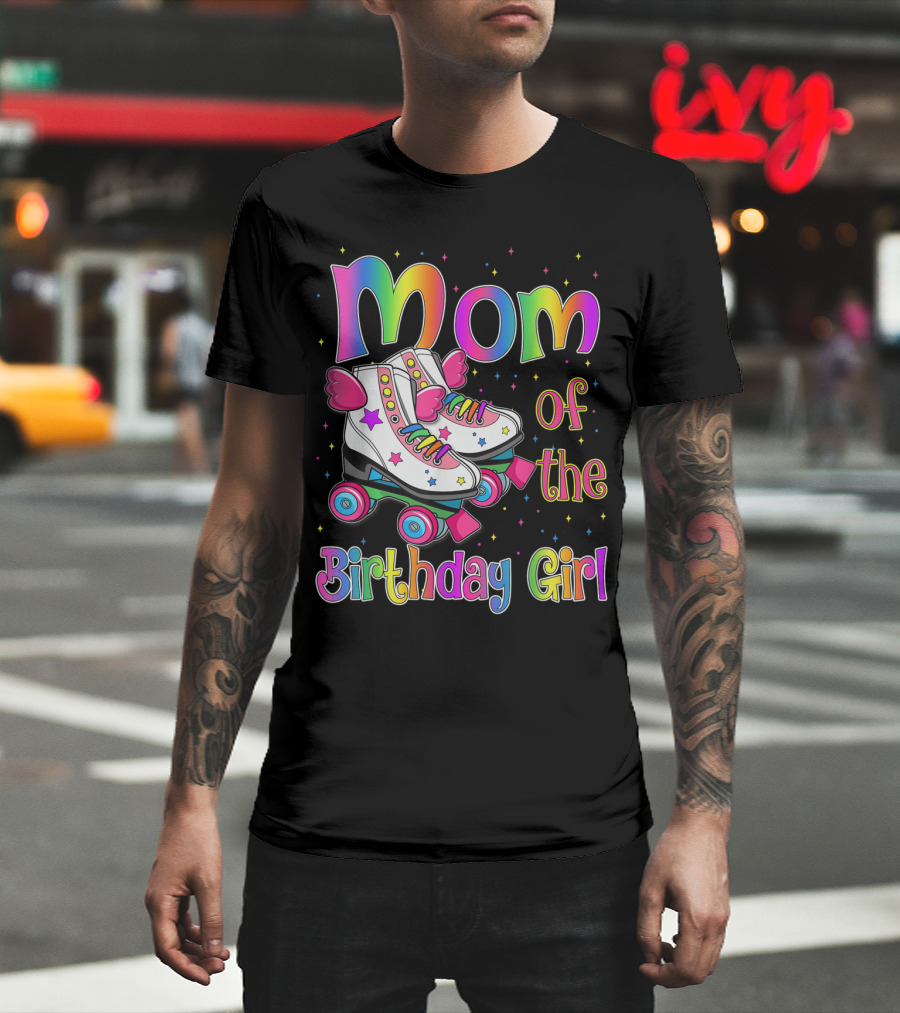 Mom Of The Birthday Girl Rolling Skate Moms Birthday Family T-Shirt