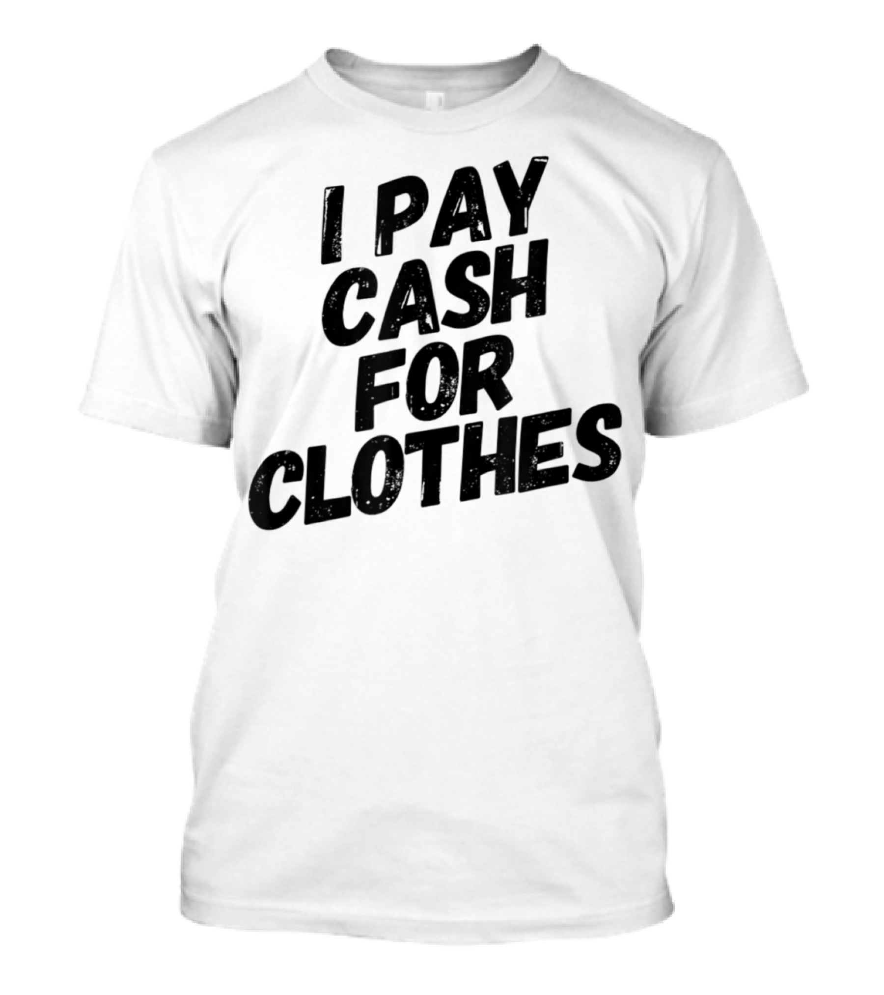 Reseller Flipper Thrift Posh Boss I Pay Cash For Clothes T-Shirt