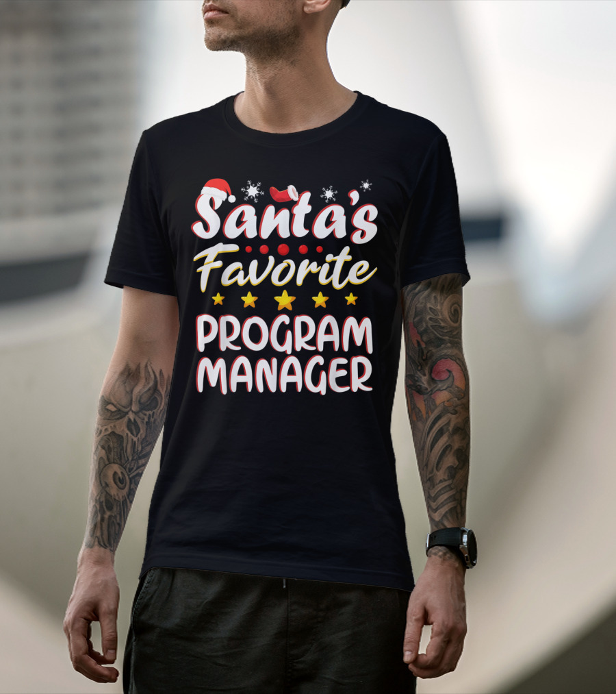 Santa's Favorite Program Manager With Christmas Hat And Stars T-Shirt