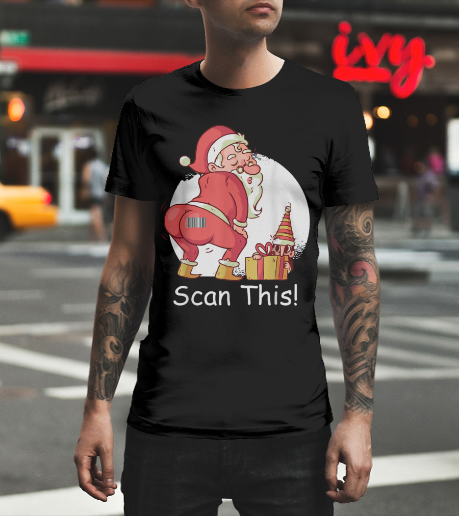Scan This Santa Claus Butt With Barcode And Holiday Gift T-Shirt