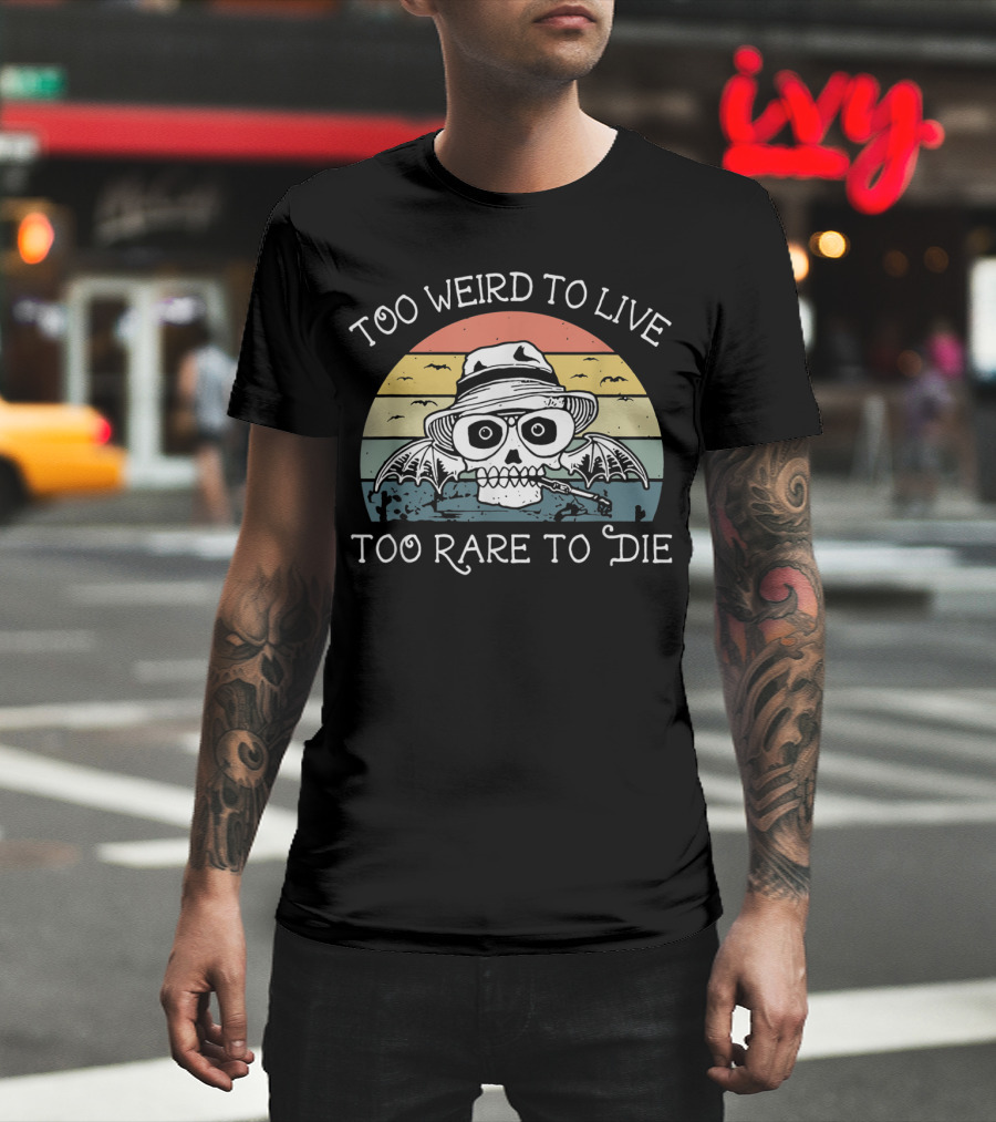 Too Weird To Live Too Rare To Die Skull With Hat And Bat Wings Retro Sunset T-Shirt