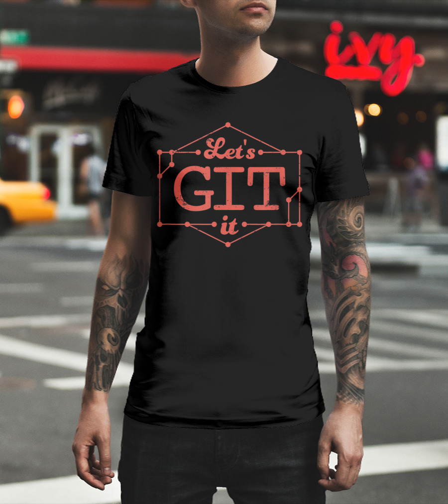 Web Developer Let's Git It T-Shirt