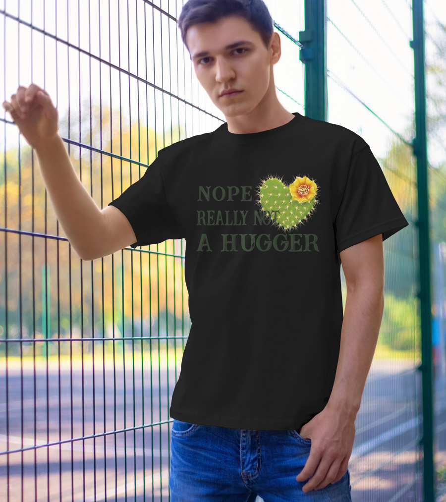Nope Really Not A Hugger Cactus Heart With Yellow Flower T-Shirt