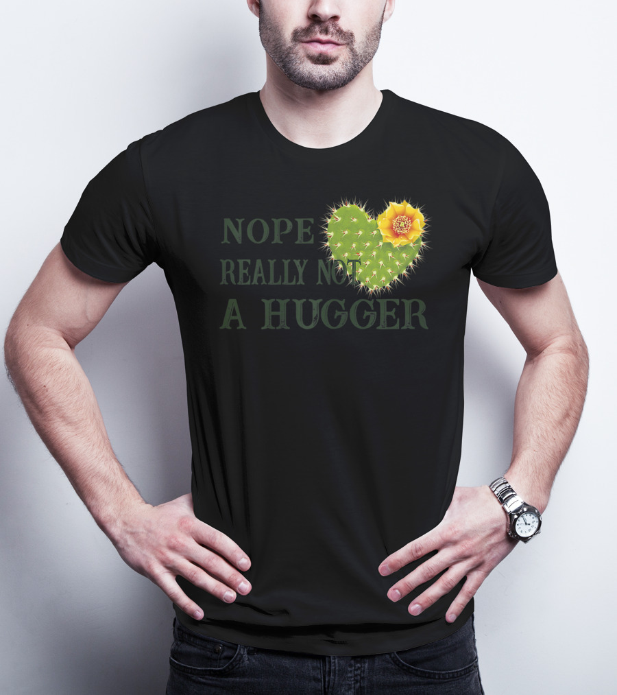 Nope Really Not A Hugger Cactus Heart With Yellow Flower T-Shirt
