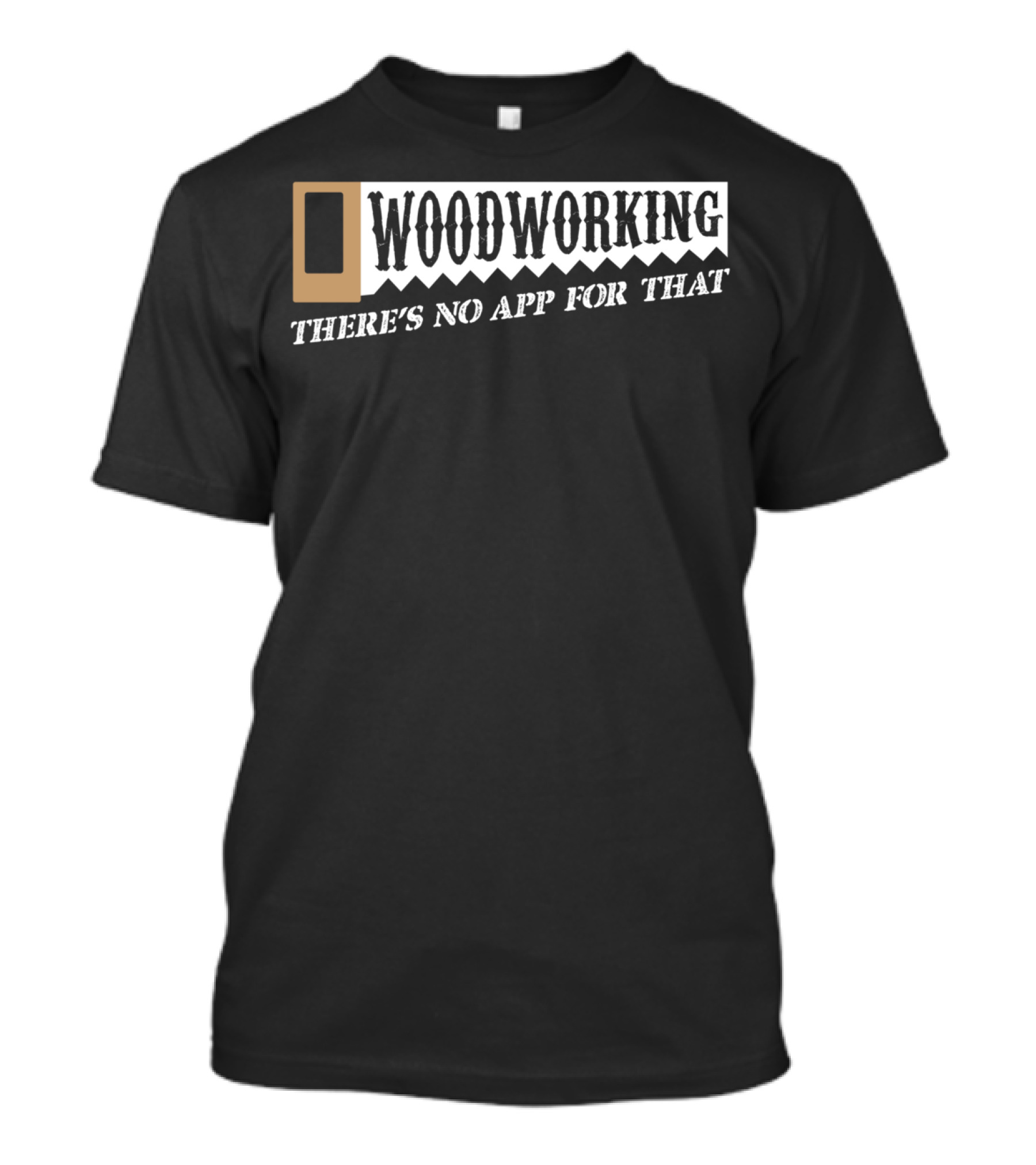 Woodworking There's No App For That Hobby Retro T-Shirt