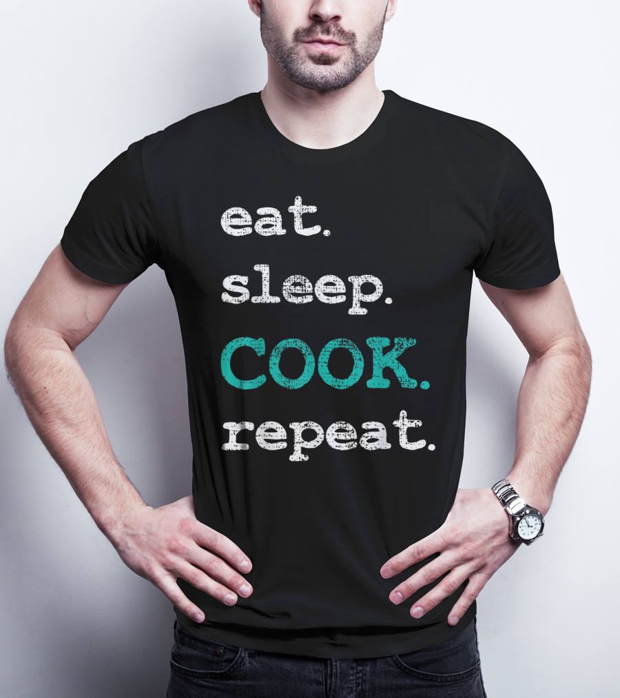 Eat Sleep Cook Repeat T-Shirt