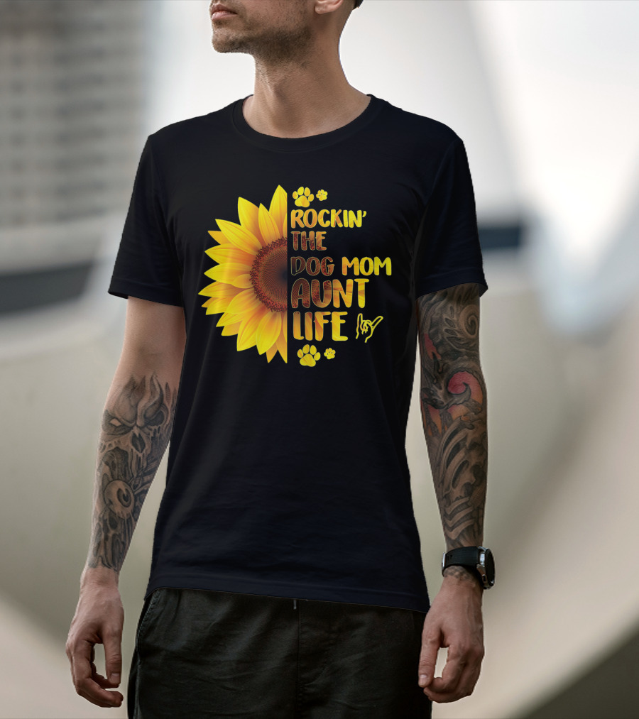 Rockin' The Dog Mom Aunt Life Sunflower Paw Prints T-Shirt