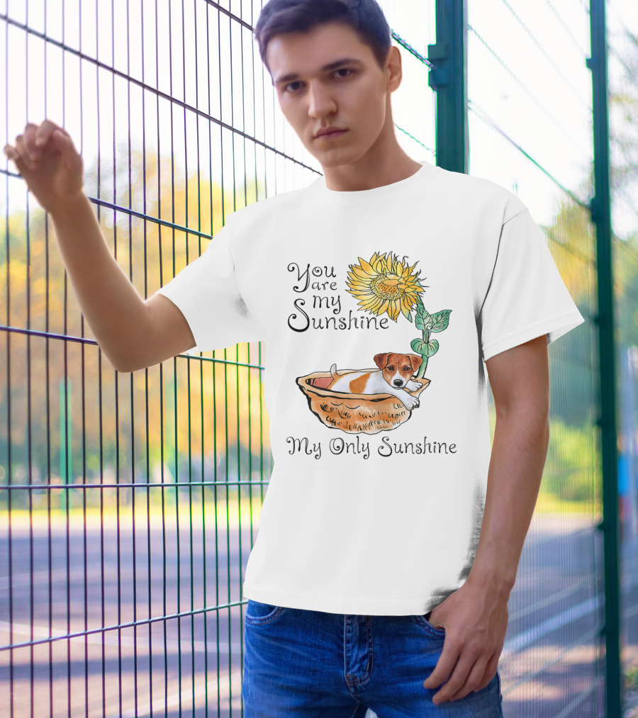 You Are My Sunshine My Only Sunshine Jack Russell In Basket With Sunflower T-Shirt