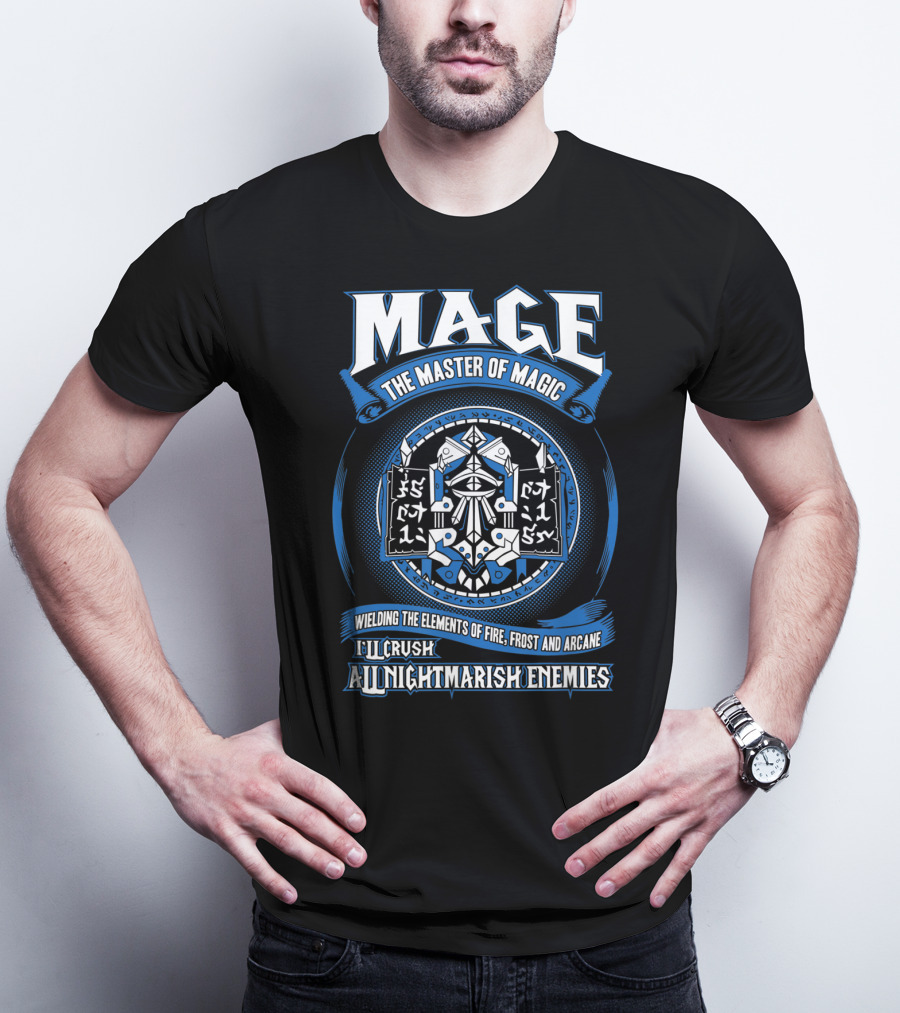 Mage Master Of Magic Wielding Elements Of Fire Frost Arcane Crush Nightmarish Enemies T-Shirt