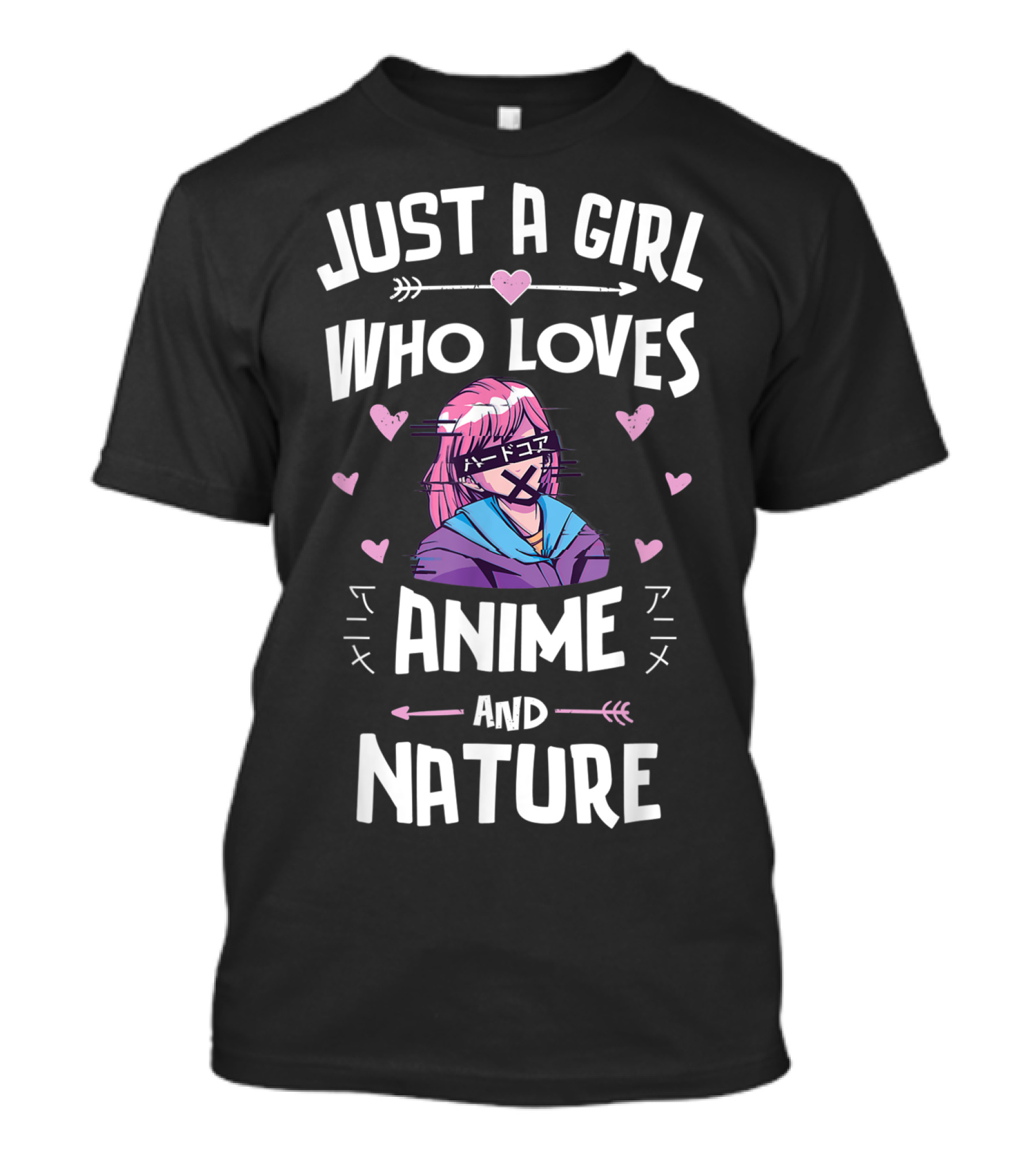 JUST A GIRL WHO LOVES ANIME AND NATURE T-Shirt
