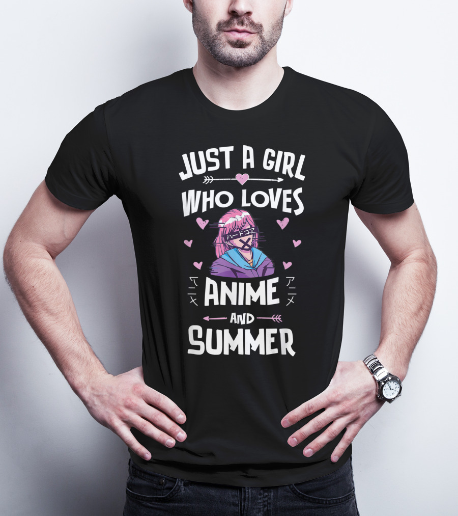 Just A Girl Who Loves Anime And Summer T-Shirt