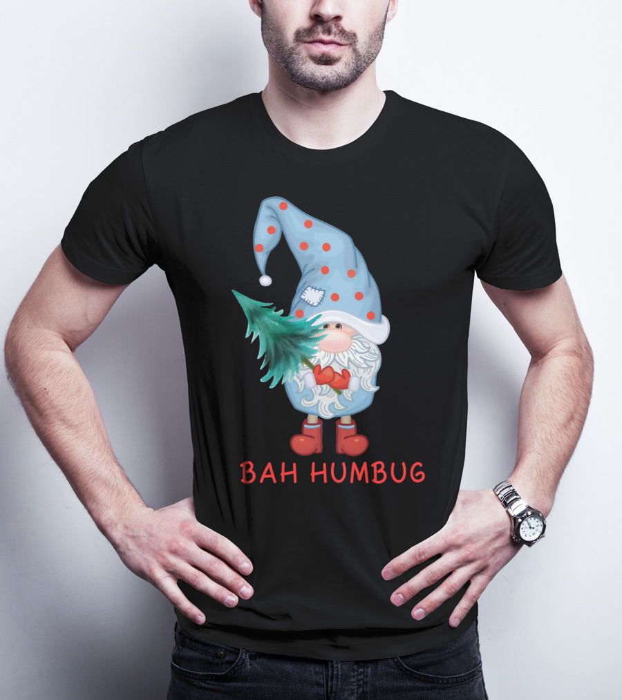 Bah Humbug Christmas Gnome With Festive Hat And Tree T-Shirt