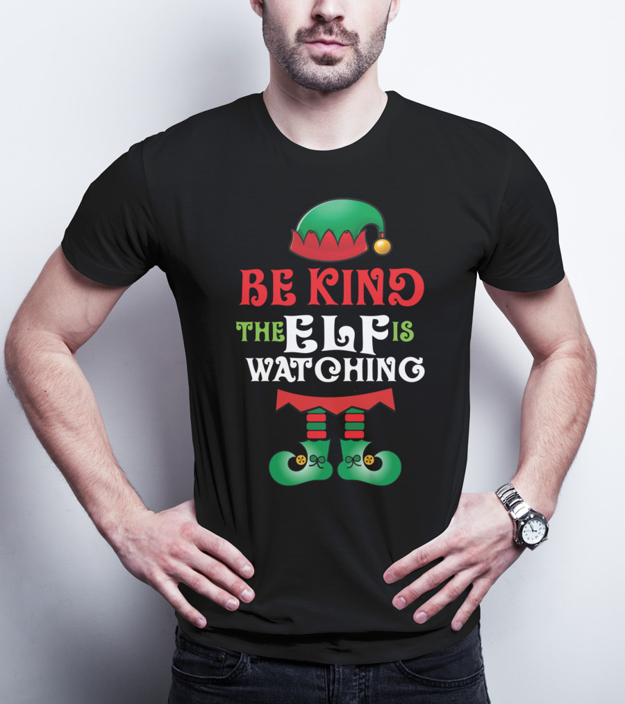 Be Kind The Elf Is Watching Christmas Anti Bullying Teacher T-Shirt