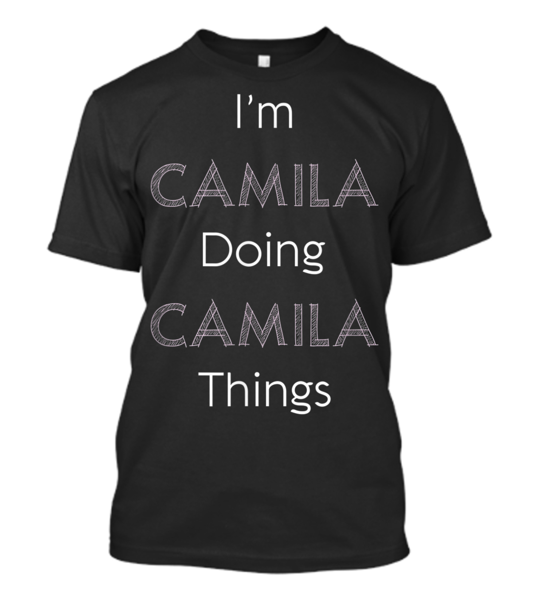 I'm Camila Doing Camila Things Personalized Pink Girl Cute T-Shirt