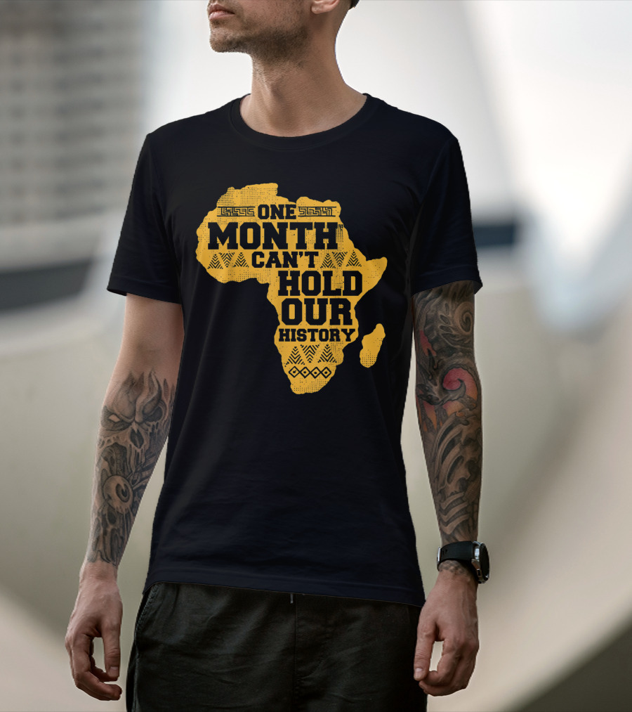 One Month Can't Hold Our History Celebration African Map Kente Cool T-Shirt