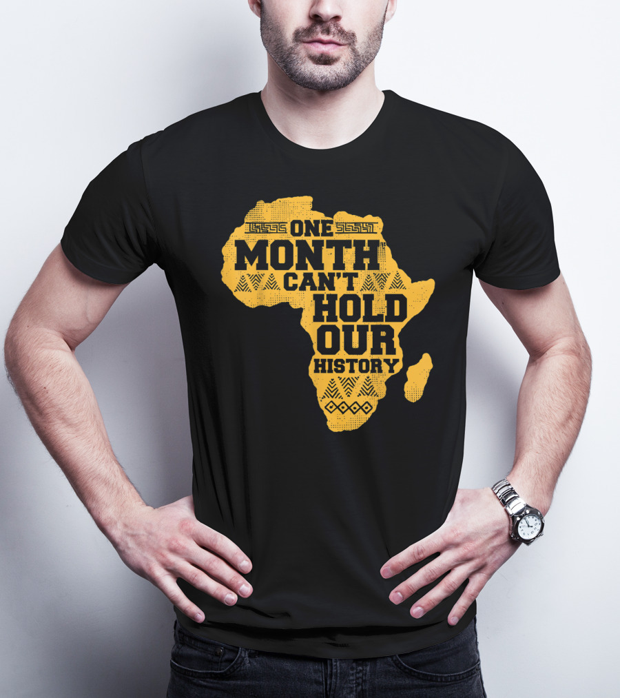 One Month Can't Hold Our History Celebration African Map Kente Cool T-Shirt