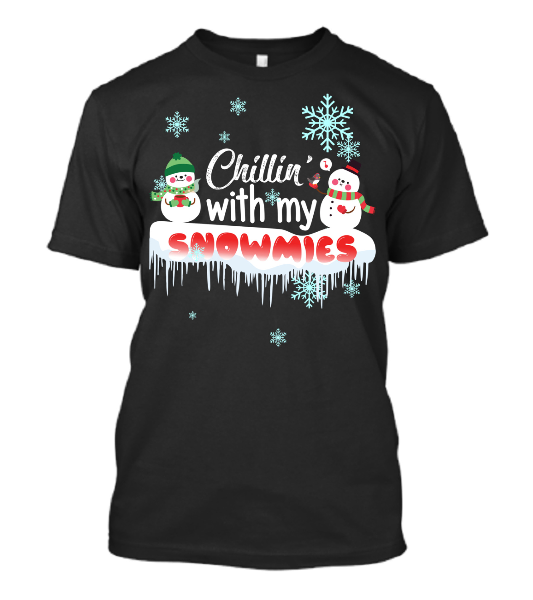 Chillin' With My Snowmies Cute Snowman Smoking Pipe And Snowflakes T-Shirt