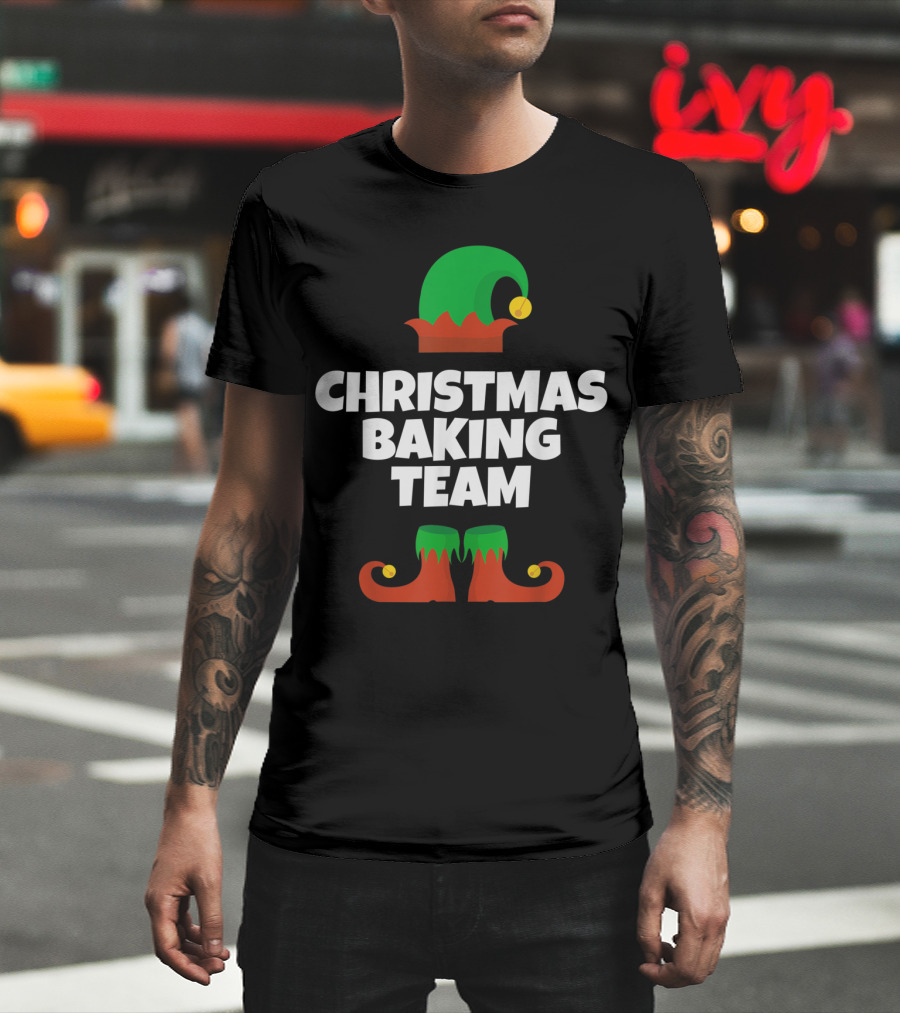Christmas Baking Team Funny Cookie Baker Elf Hat And Shoes T-Shirt