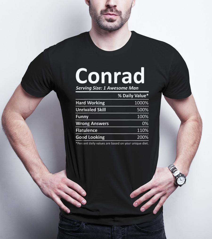 Conrad Serving Size 1 Awesome Man Hard Working Funny Good Looking T-Shirt