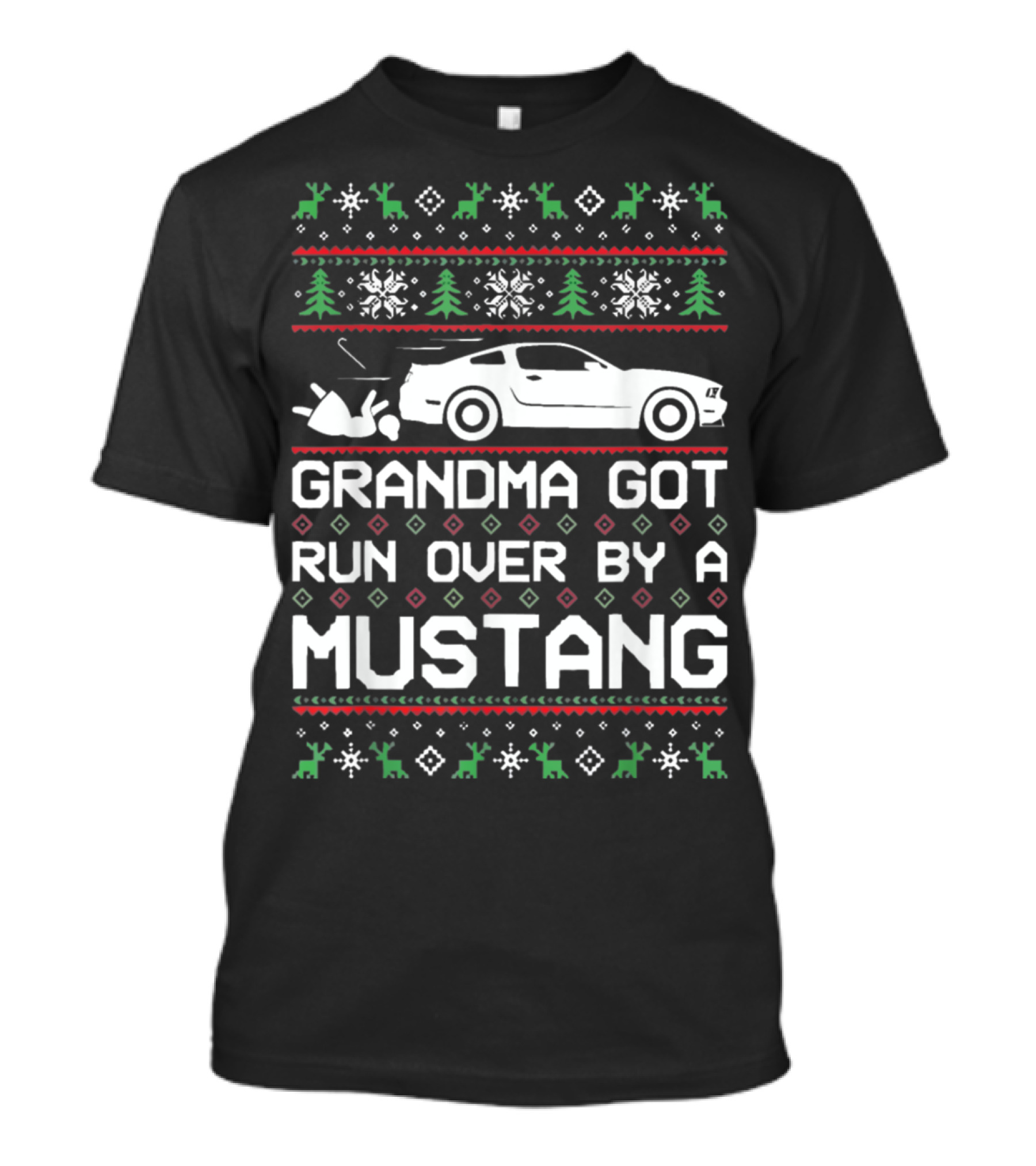 Grandma Got Run Over By A Mustang Christmas T-Shirt