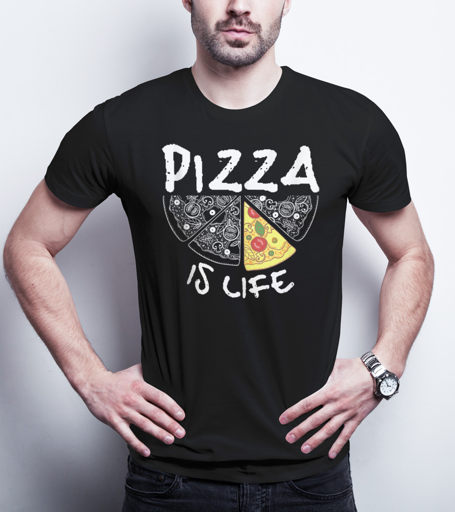 Funny Pizza Lover Foodie Pizza Is Life Pie Slice T-Shirt