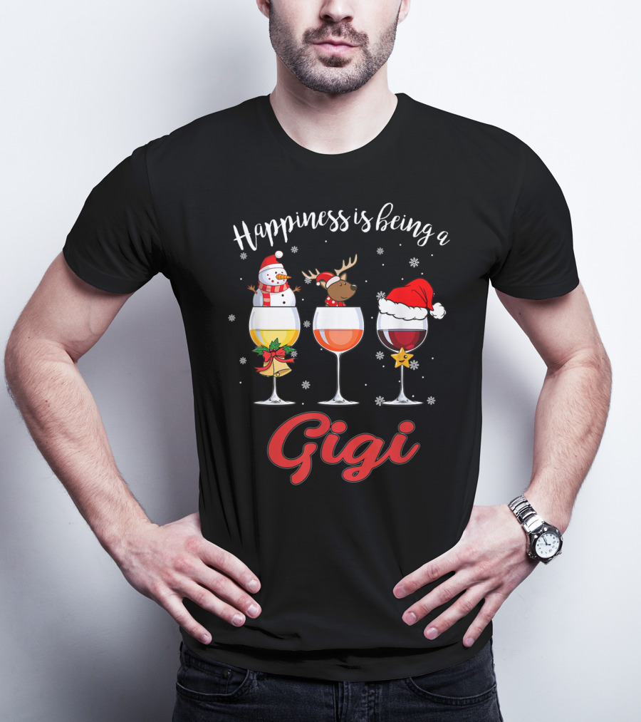 Happiness Is Being A Gigi Christmas Wine Glass Snowman Reindeer Santa Hat T-Shirt