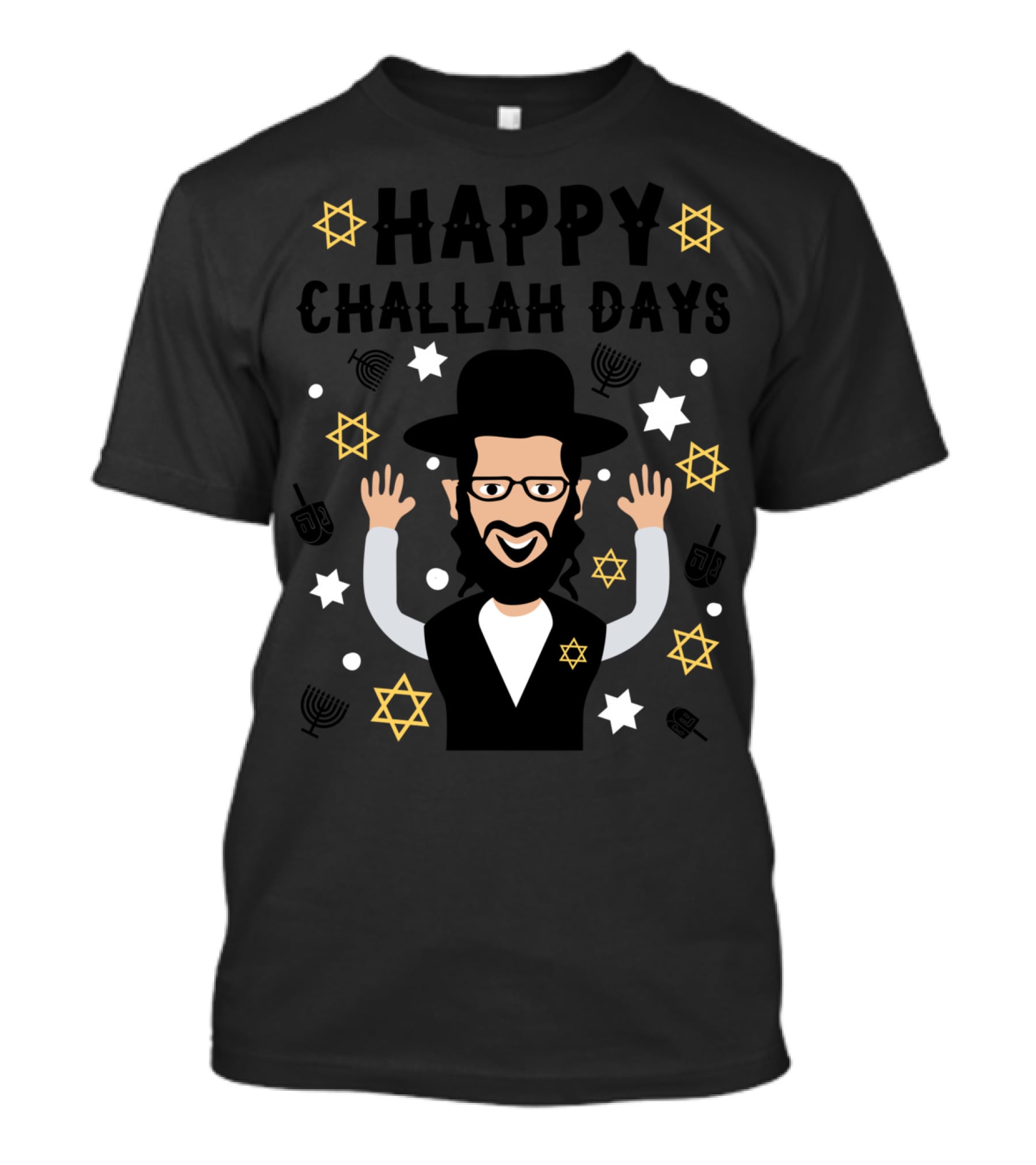 Happy Challah Days Hanukkah Chanukah Menorah Stars Dreidel Rabbi T-Shirt