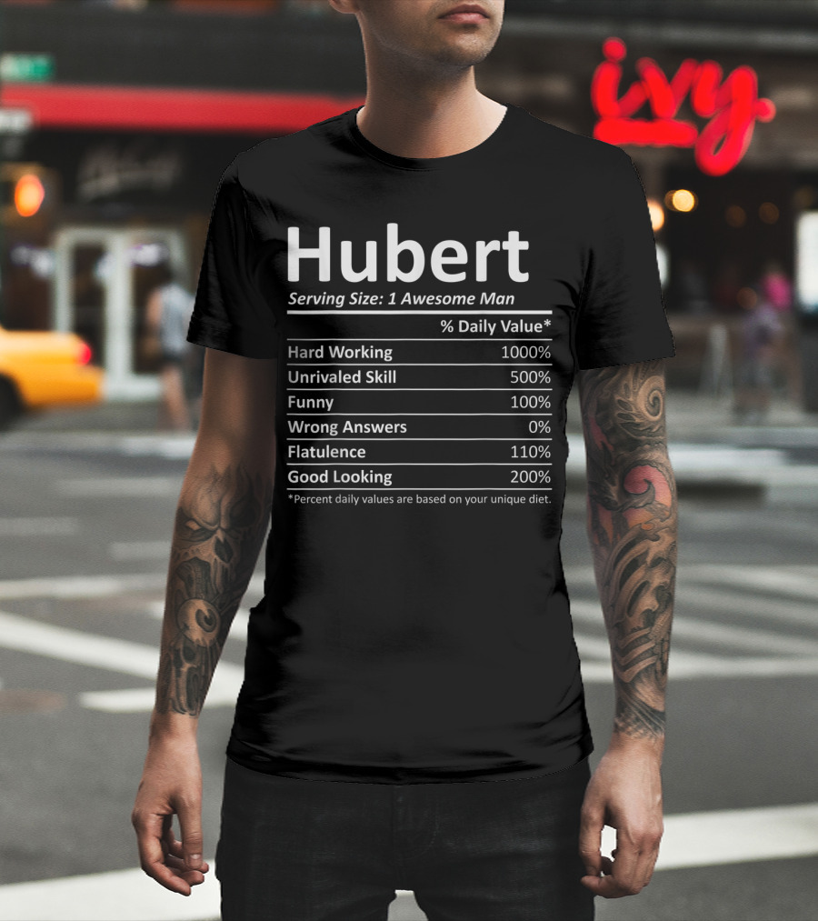 Hubert Serving Size One Awesome Man Nutrition Facts T-Shirt