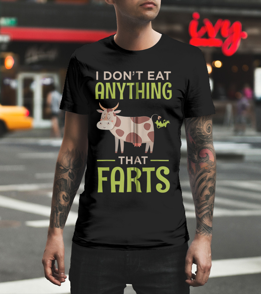 I Don't Eat Anything That Farts Vegan Cow T-Shirt