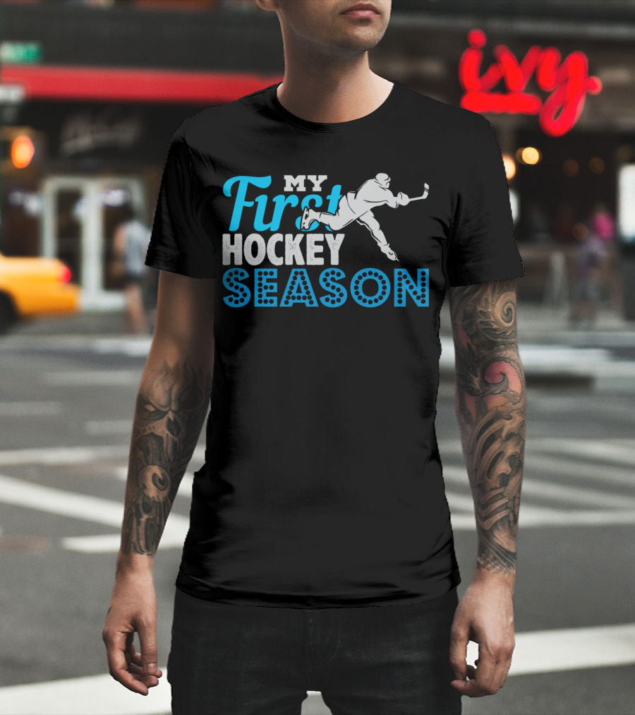 My First Hockey Season Ice Hockey Boy Girl Team Goalie Defense T-Shirt