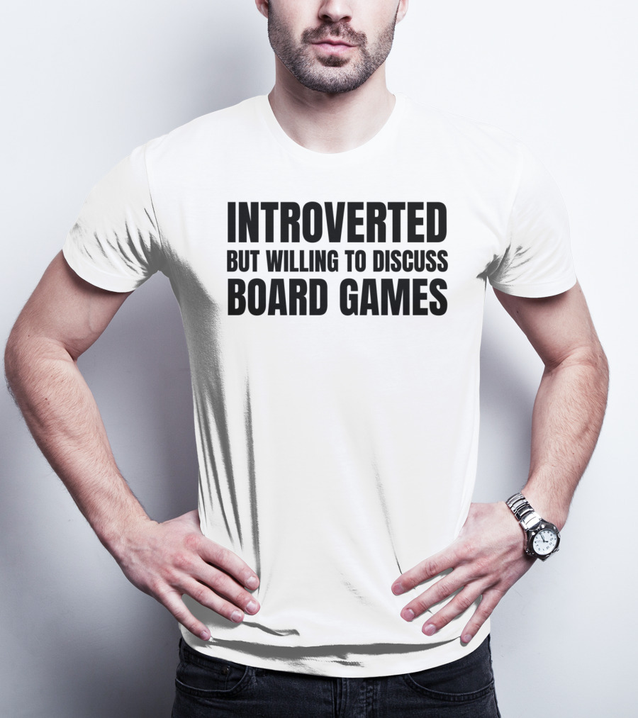 Introverted Yet Open To Talking About Board Games T-Shirt