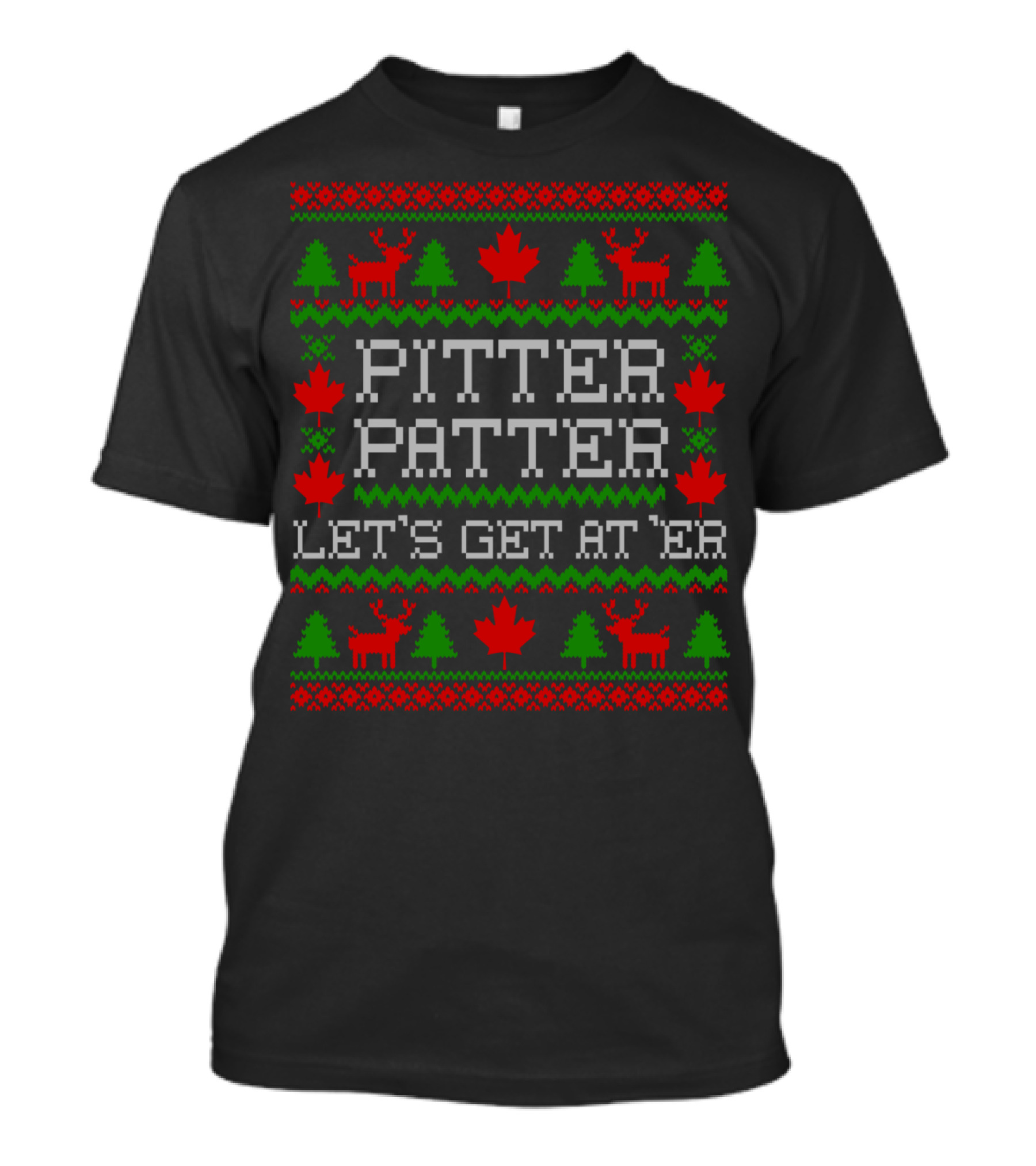 Pitter Patter Let's Get At 'Er Maple Leaf Reindeer Holiday T-Shirt