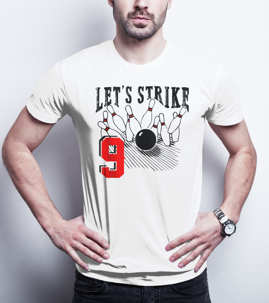 Let's Strike 9 Bowling Birthday Bowler T-Shirt