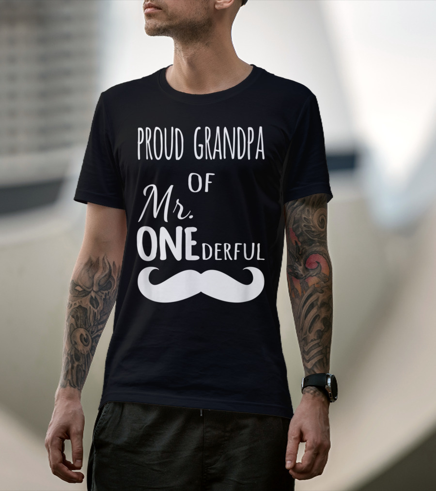 Proud Grandpa Of Mr Onederful Mustache Celebratory Family T-Shirt