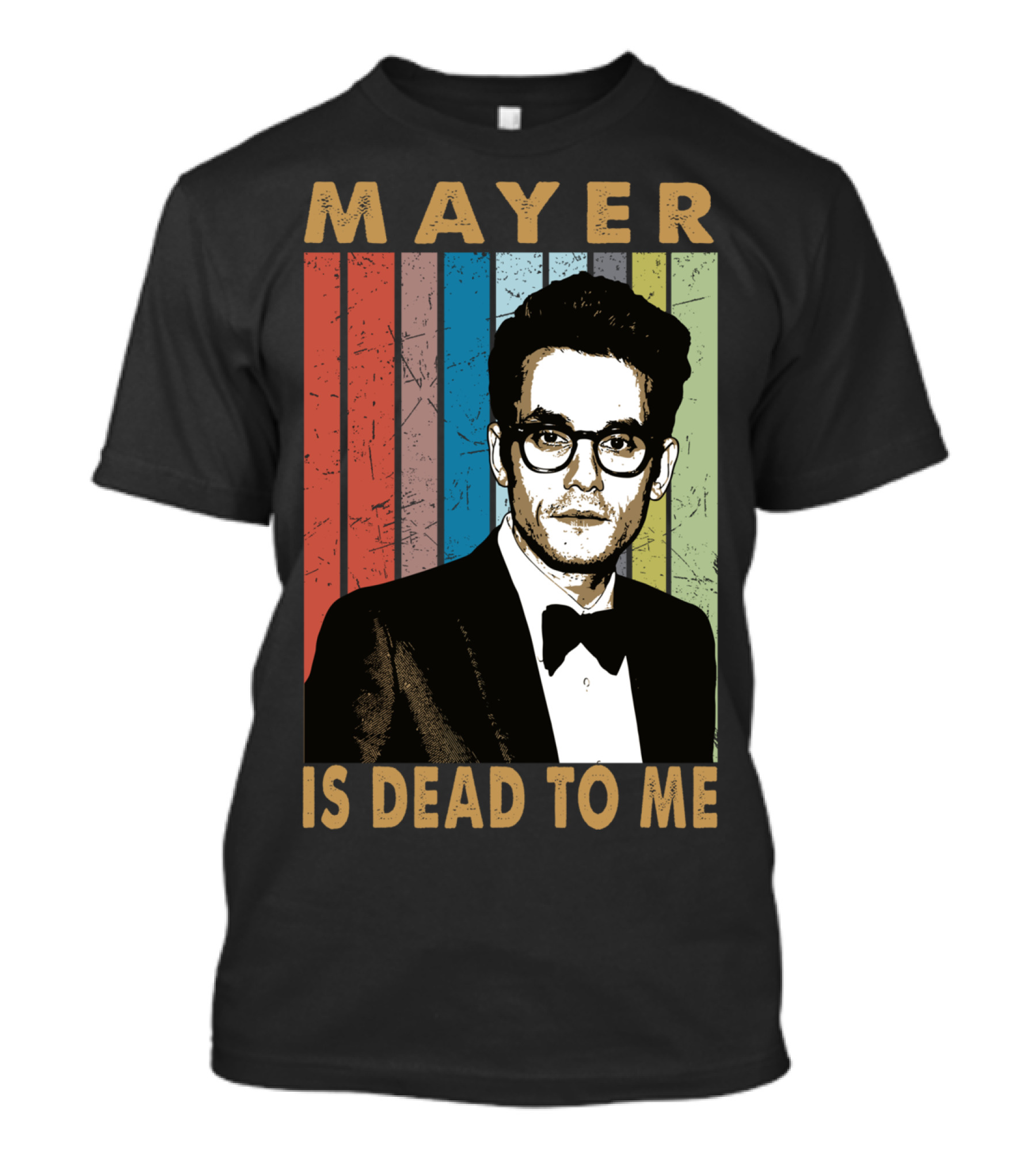 Mayer Is Dead To Me Retro Funny Music Guitar T-Shirt