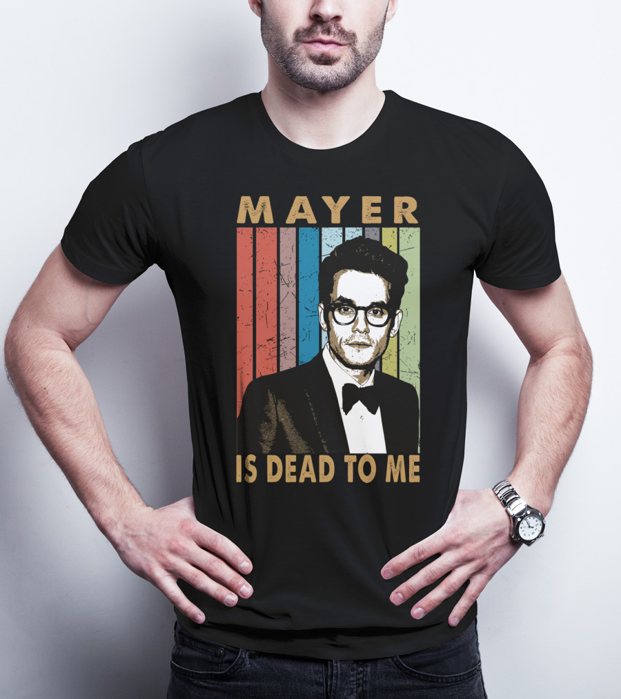 Mayer Is Dead To Me Retro Funny Music Guitar T-Shirt