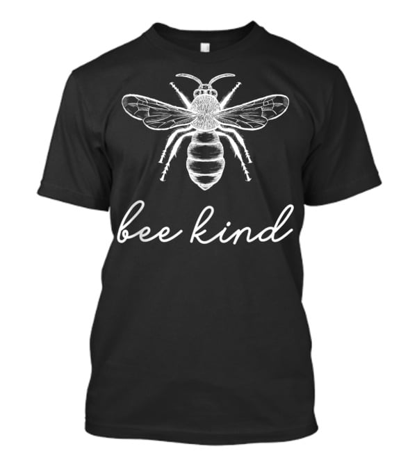 Bee Kind Be Kindness T-Shirt