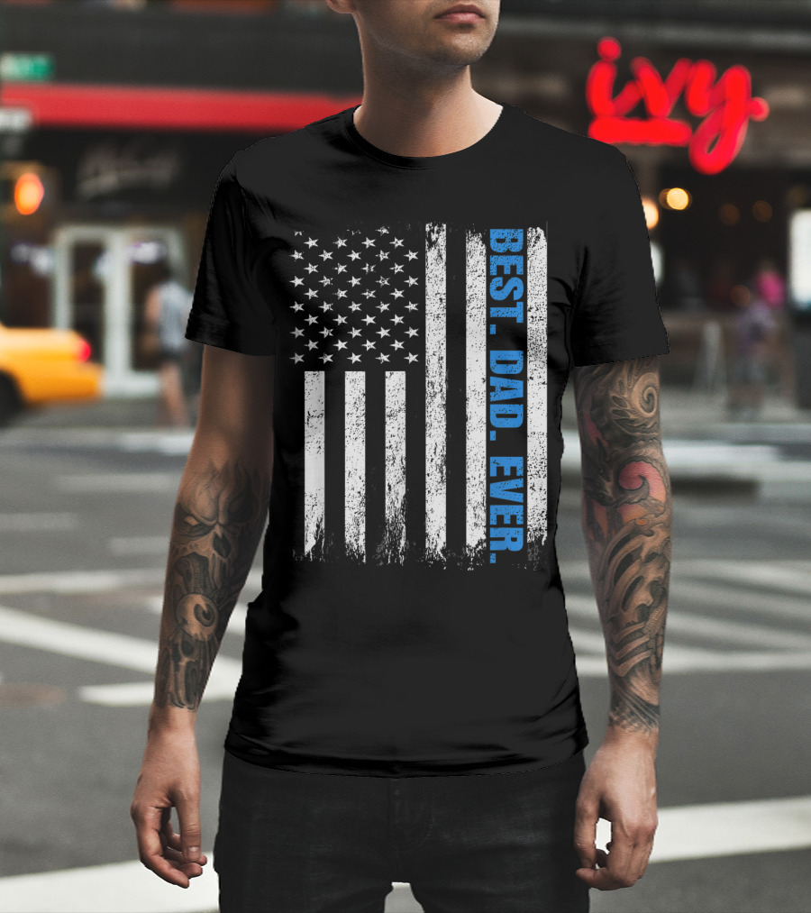 Best Dad Ever USA Flag Fathers Day Police Thin Blue Line T-Shirt