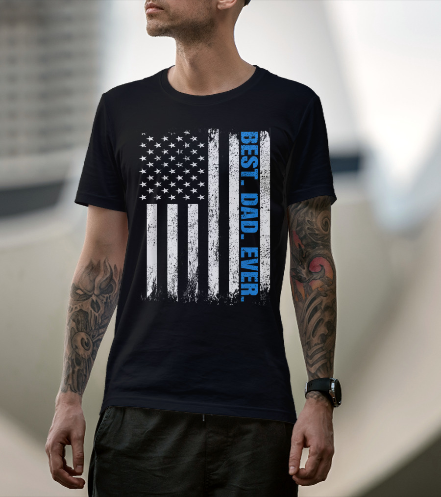 Best Dad Ever USA Flag Fathers Day Police Thin Blue Line T-Shirt