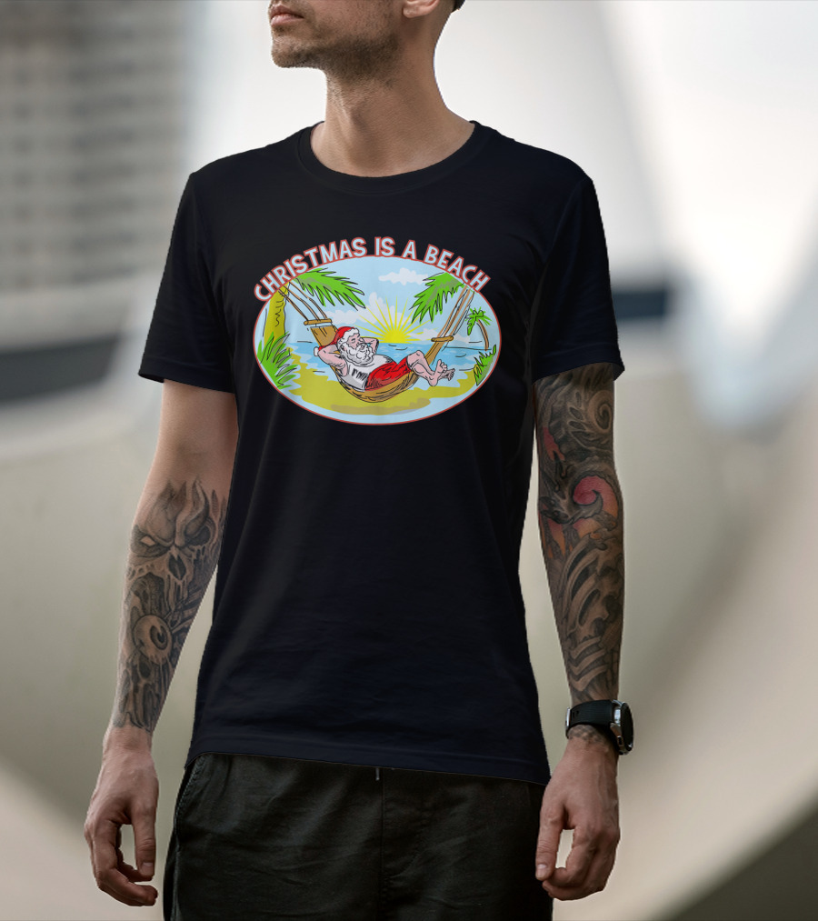 Christmas Is A Beach Santa Xmas On A Beach T-Shirt