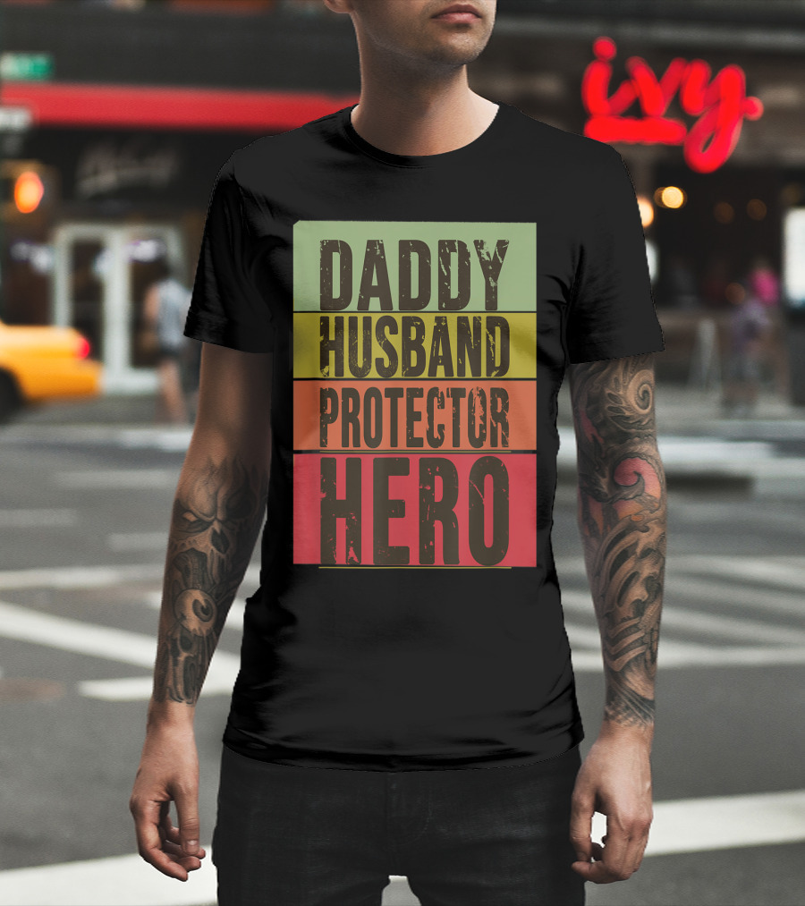 Daddy Husband Protector Hero T-Shirt