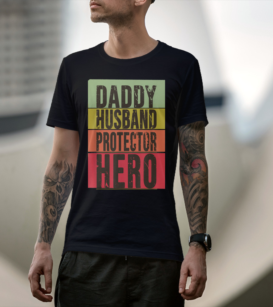 Daddy Husband Protector Hero T-Shirt