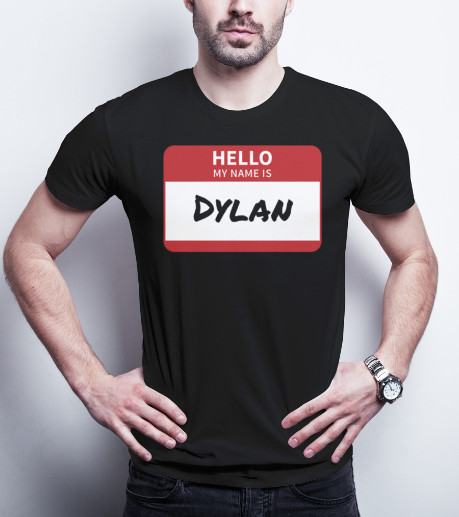 HELLO My Name Is Dylan Name Tag T-Shirt