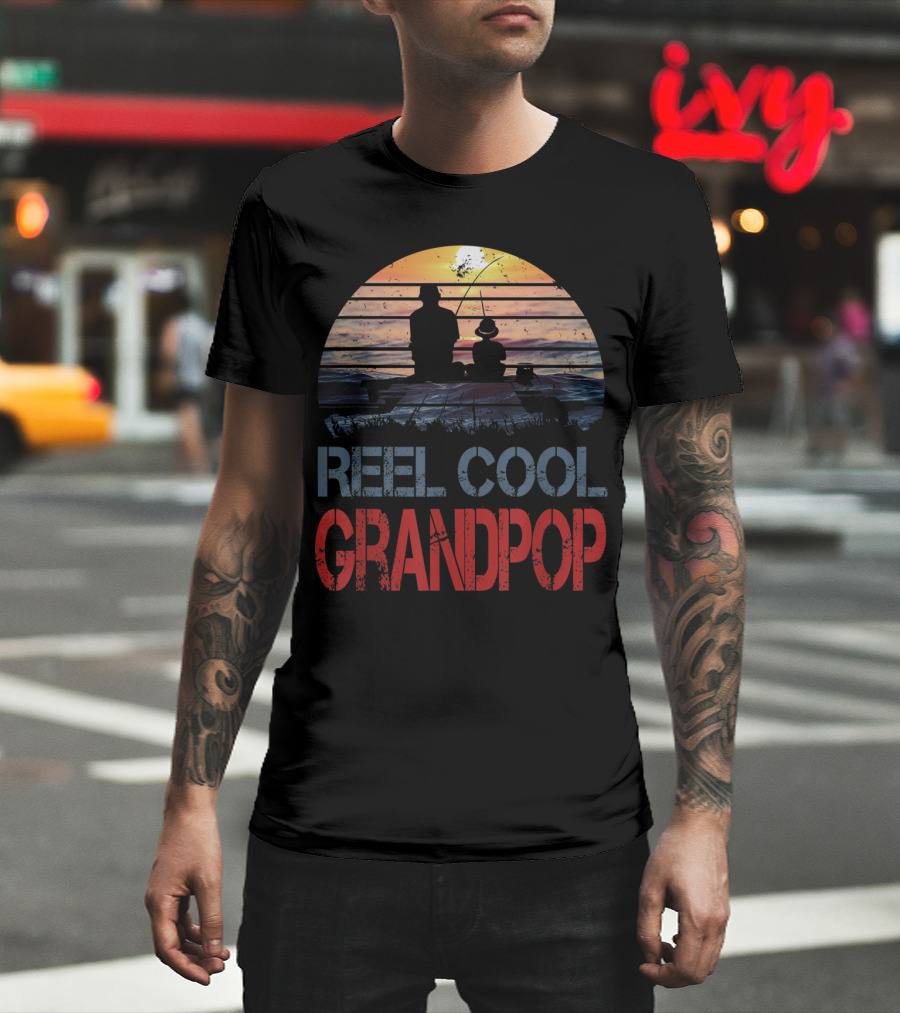 Father's Day Gifts Fishing Reel Cool Grandpop T-Shirt