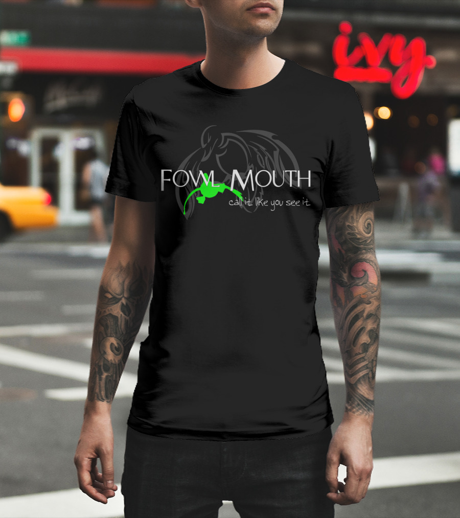 Fowl Mouth Call It Like You See It Duck Hunting T T-Shirt