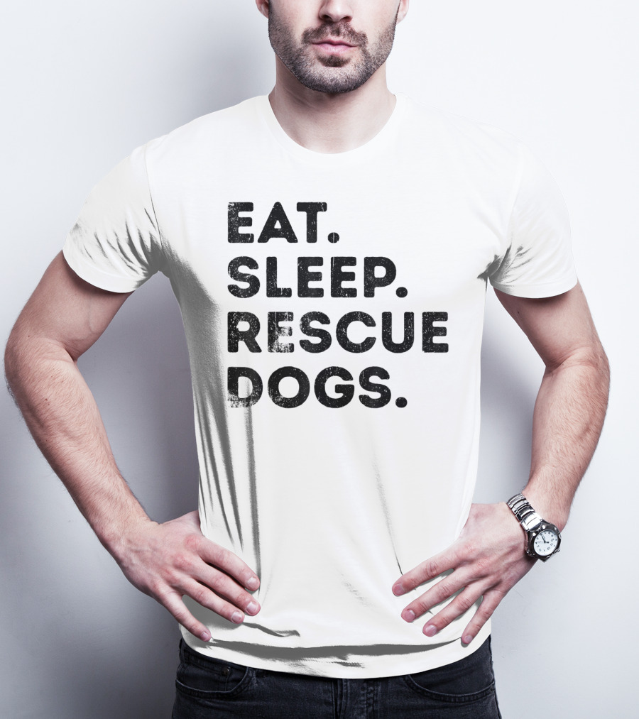Eat Sleep Rescue Dogs Funny Animals T-Shirt
