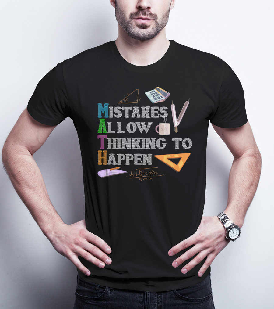 MATH Mistakes Allow Thinking To Happen Mathematical Tools Geometry Formula T-Shirt