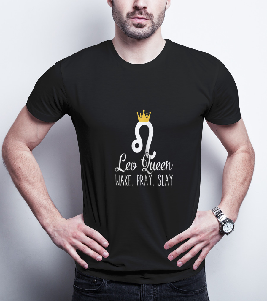 Leo Queen Zodiac Sign Wake Pray Slay With Crown Icon T-Shirt