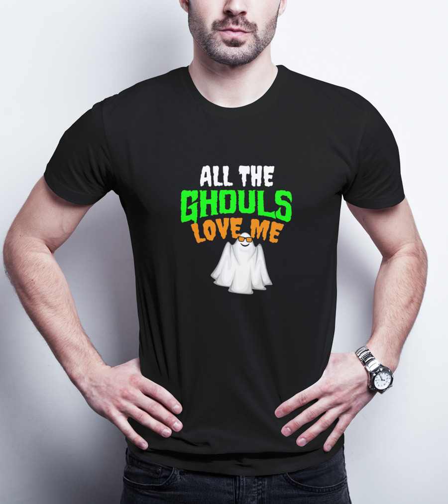 All The Ghouls Love Me Halloween Hip Ghost With Cool Sunglasses T-Shirt
