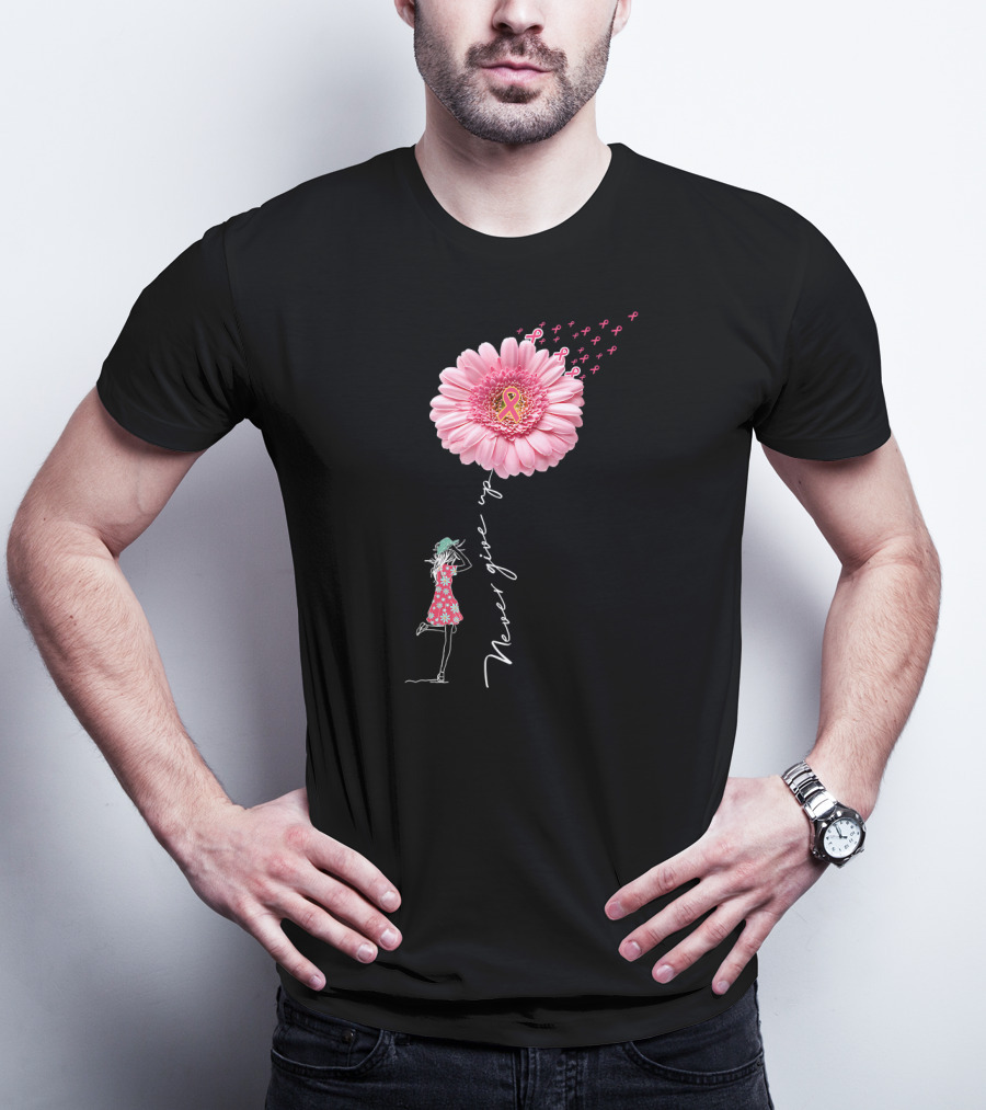 Never Give Up Breast Cancer Awareness Daisy Flower Pink T-Shirt